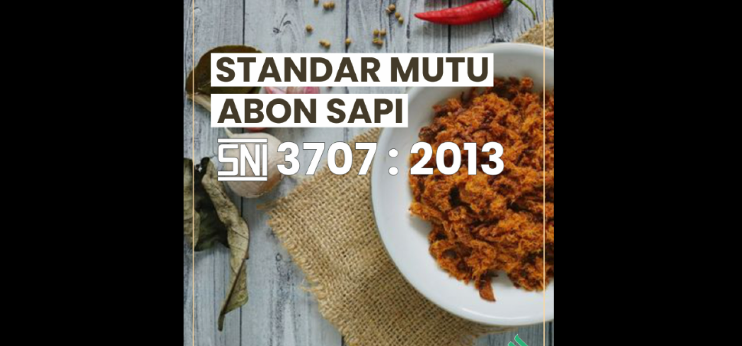 Berita BRMP Pascapanen - Standar Mutu Abon Sapi SNI 3707:2013